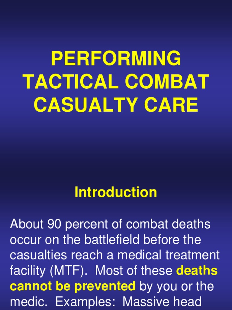 PERFORMING TACTICAL COMBAT CASUALTY CARE | Major Trauma | Bleeding