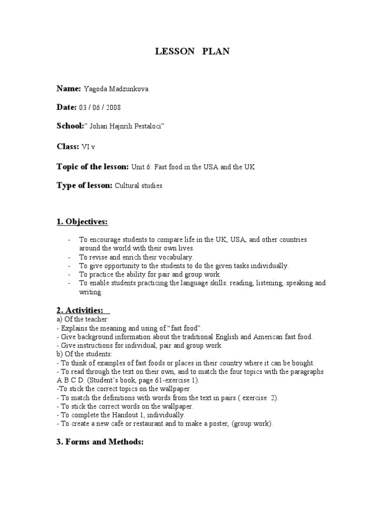 Lesson Plan: Name: Date: School: Class: Topic of The Lesson: Type of ...