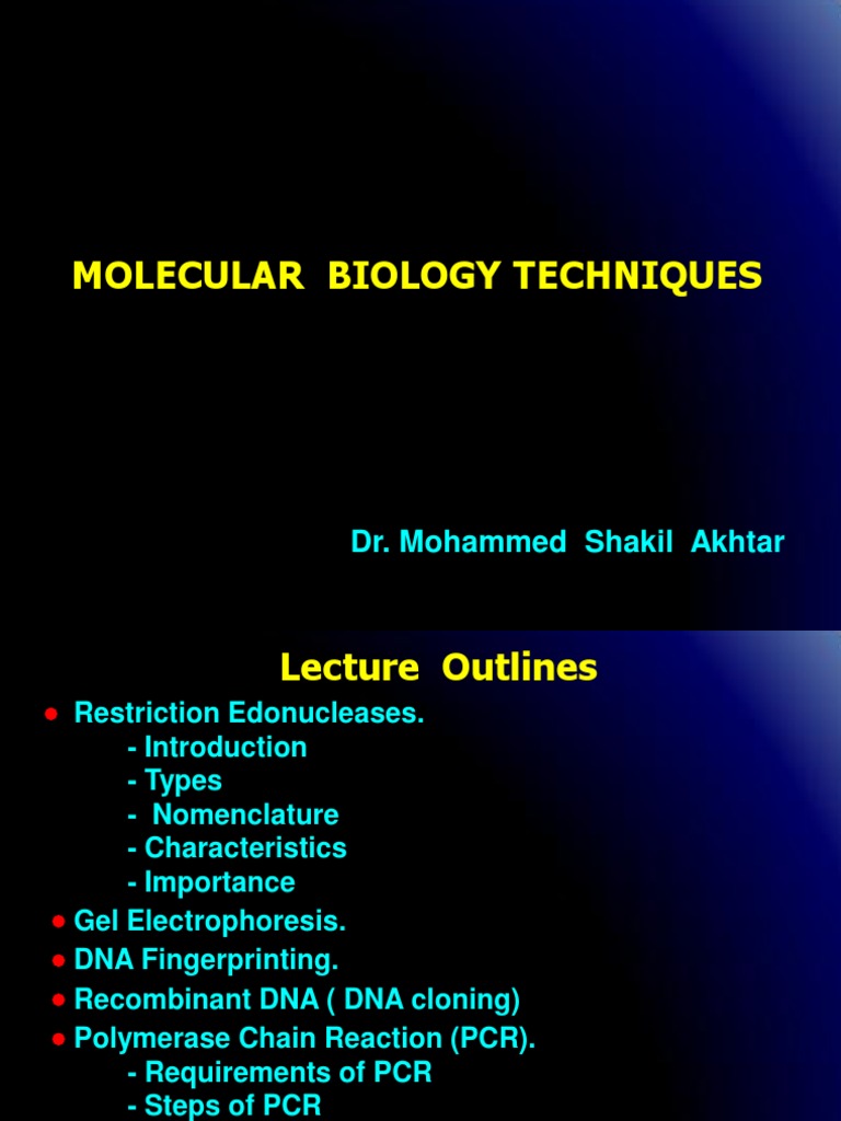 Molecular Biology Techniques: An Overview of Restriction Enzymes, Gel ...