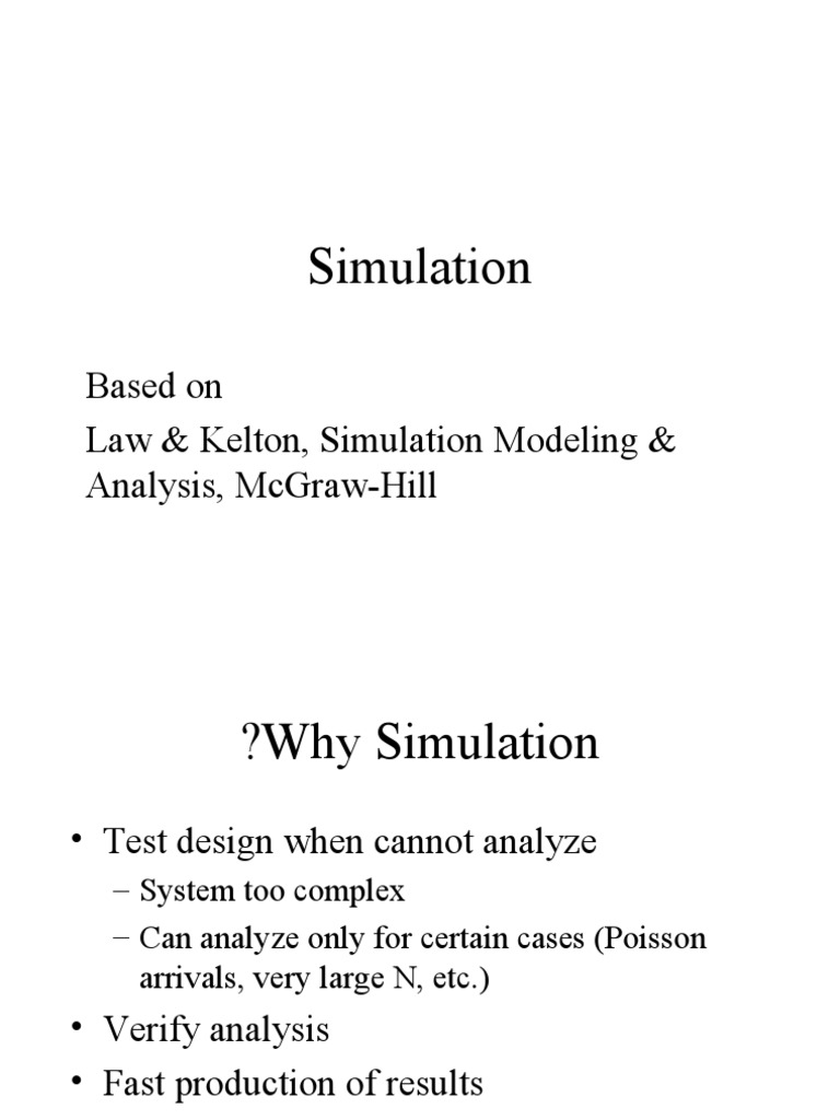 Simulation: Based On Law & Kelton, Simulation Modeling & Analysis ...