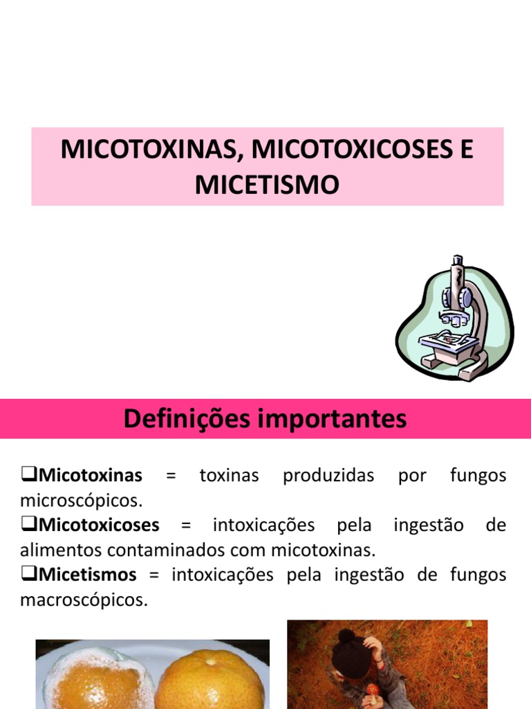 Micotoxinas e Micetismos: Definições e Efeitos | PDF | Especialidades ...