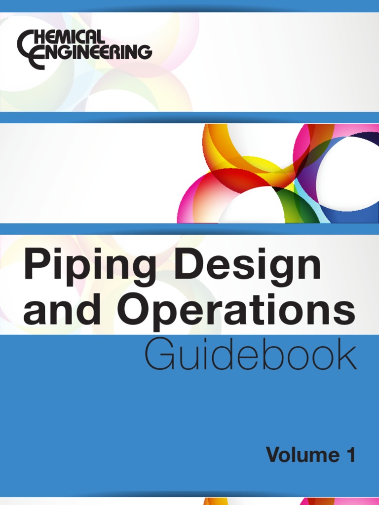Piping Design and Operations Guideobook - Volume 1 PDF | PDF | Pipe ...