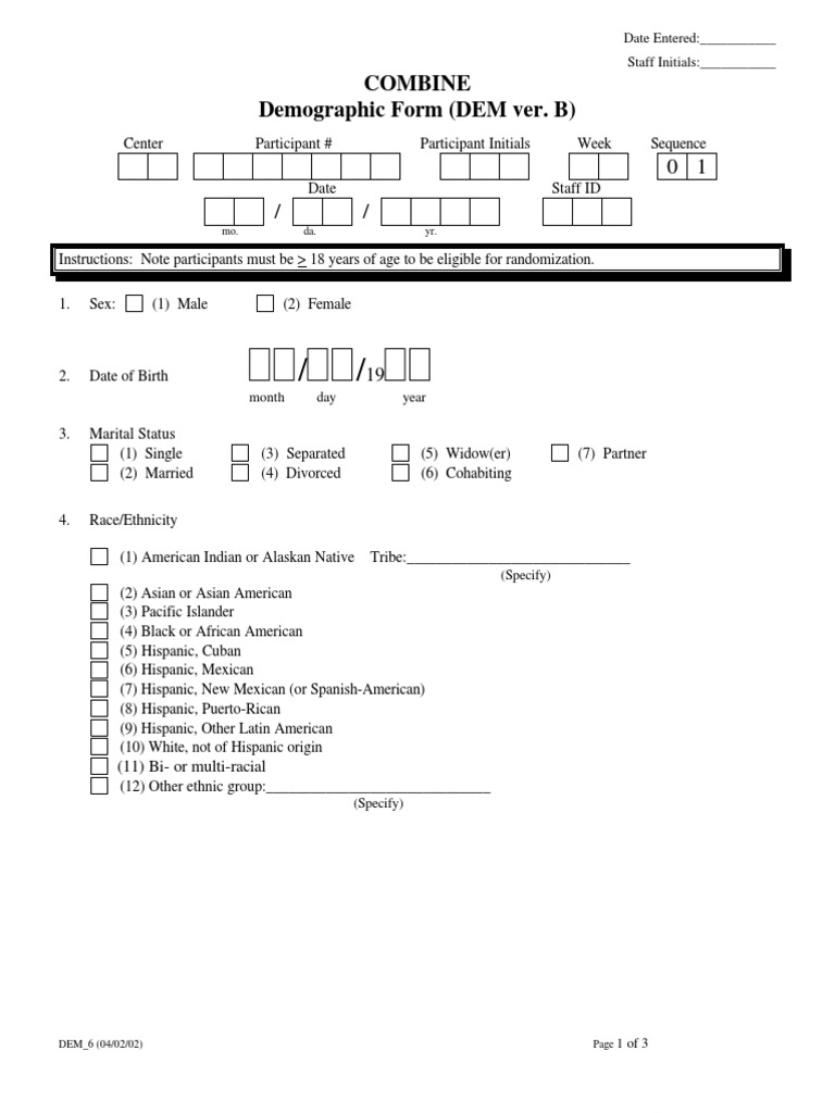 Combine Demographic Form (DEM Ver. B) : Date Entered: - Staff Initials ...