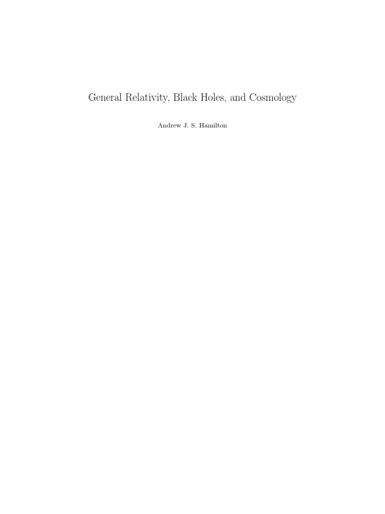 General Relativity, Black Holes, and Cosmology | PDF | Special ...