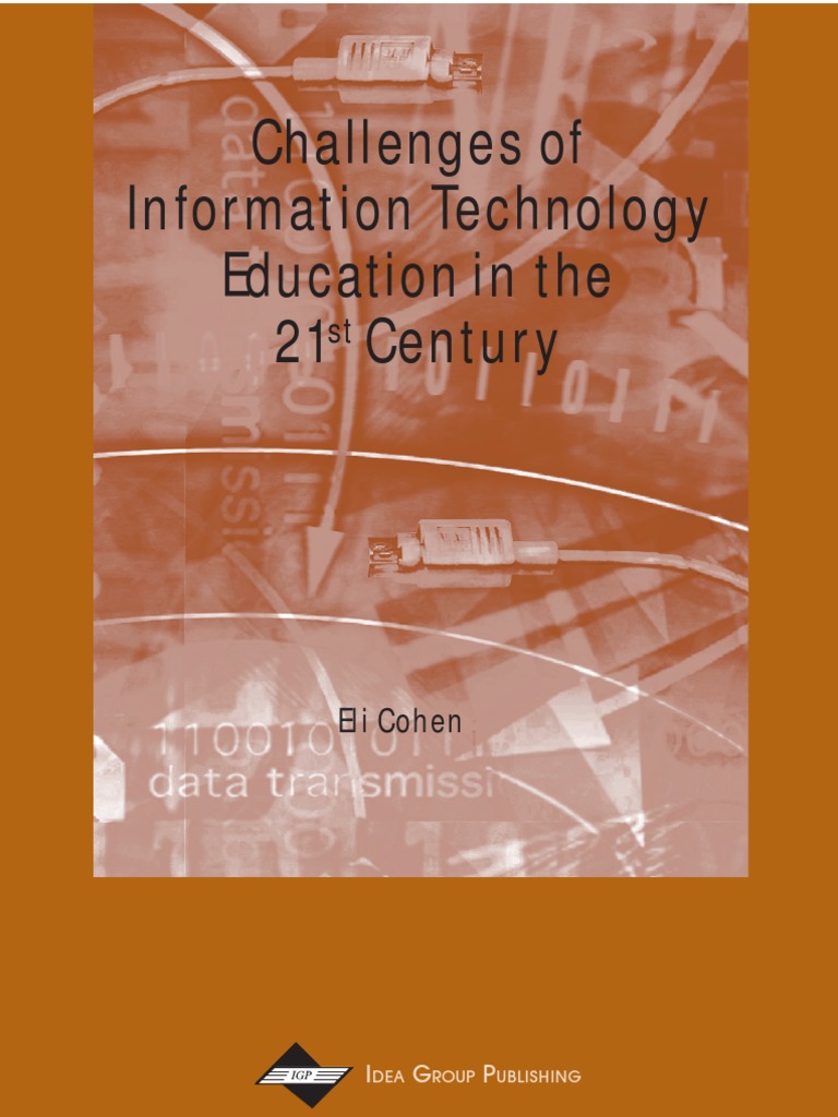 Challenges of Information Technology Education in The 21st Century ...