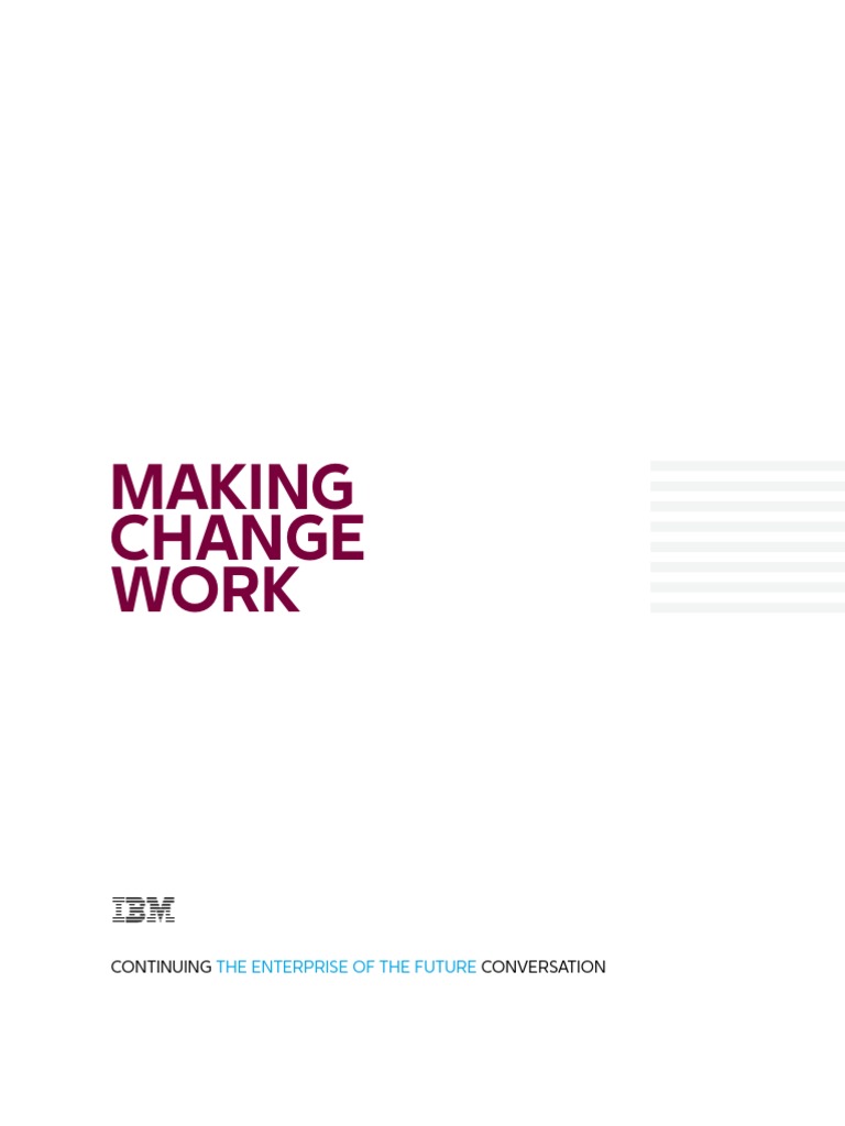 IBM Global Making Change Work Study | PDF | Change Management | Leadership