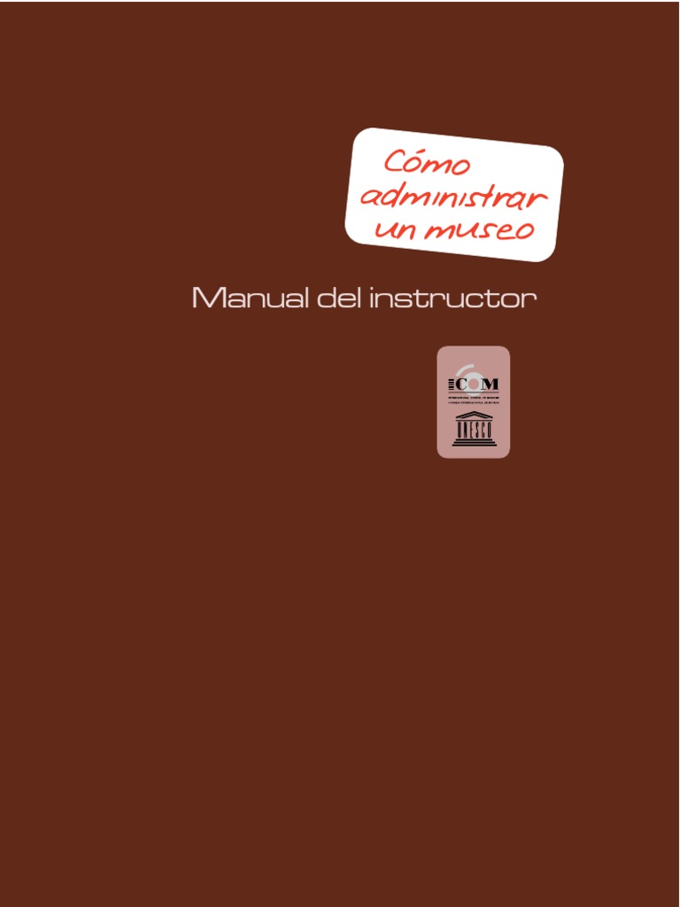 Cómo Administrar Un Museo - Manual Del Instructor | PDF | Museo ...
