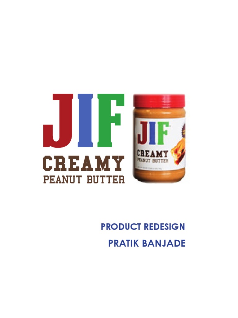 Jif Product Redesign | Peanut Butter | Food And Drink