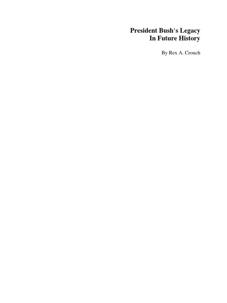 Former President Bush's Legacy - in Future History | PDF | George W ...