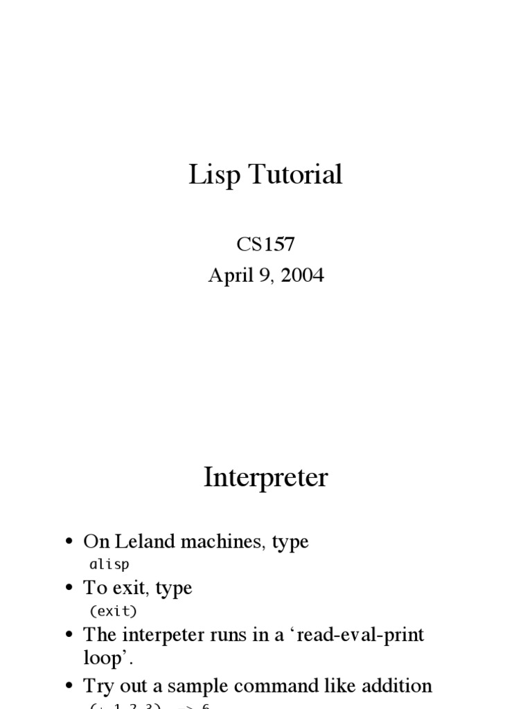 Lisp Tutorial: CS157 April 9, 2004 | Download Free PDF | C (Programming ...