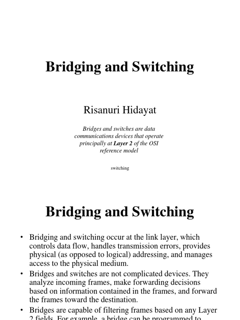Bridging and Switching: Risanuri Hidayat | PDF | Network Switch | Ethernet