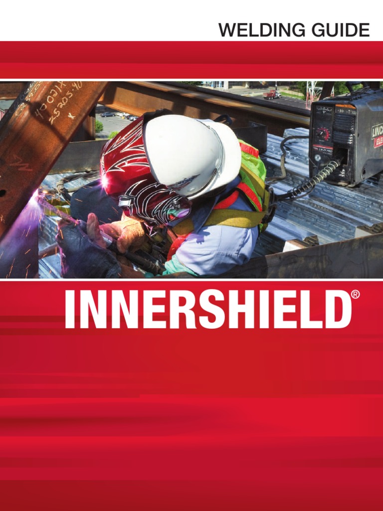 Innershield - Welding Guide | Welding | Electric Arc
