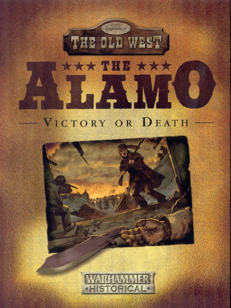 Warhammer - Historical Legends of The Old West - The Alamo
