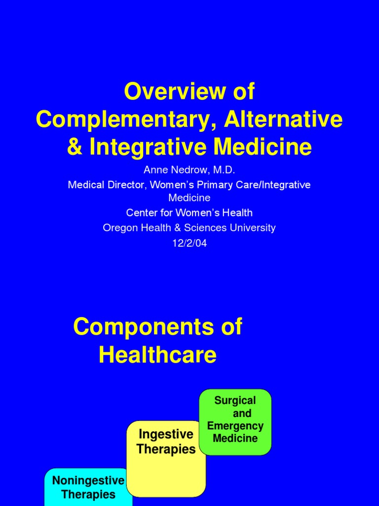 Overview of Complementary, Alternative & Integrative Medicine | PDF ...