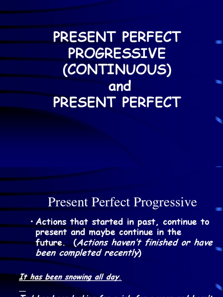 Present Perfect vs. Progressive Explained | PDF | Language Arts ...