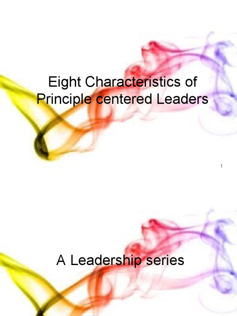 Eight Characteristics of Principle Centered Leaders | Leadership ...