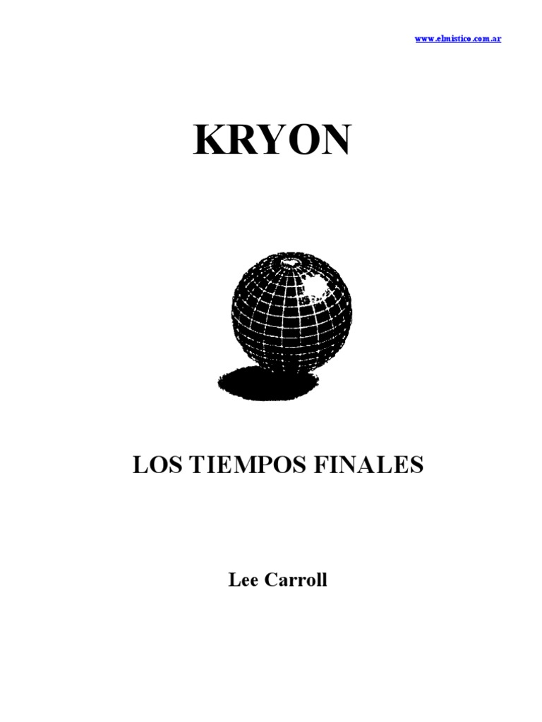 Kryon 1, Los Tiempos Finales | PDF | Tierra | Conocimiento