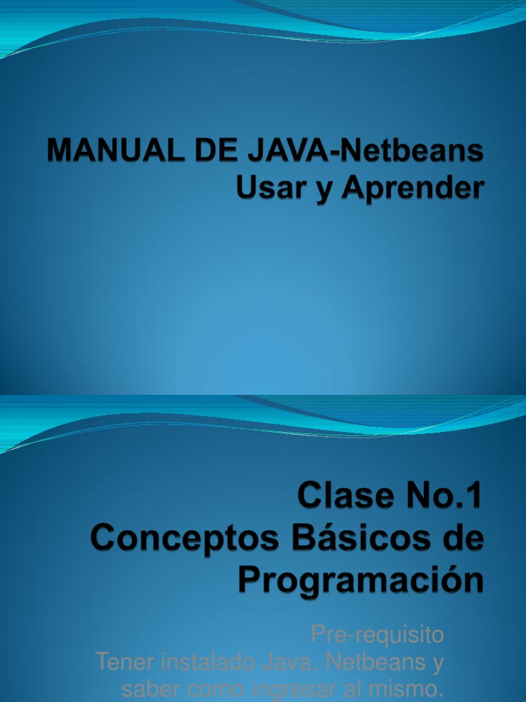 Introducción a la creación y ejecución de programas simples en Java utilizando NetBeans | PDF ...