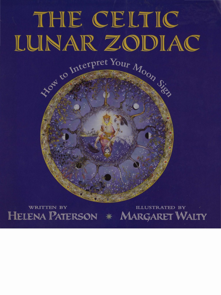 The Celtic Lunar Zodiac: How To Interpret Your Moon Sign | PDF | Zodiac ...