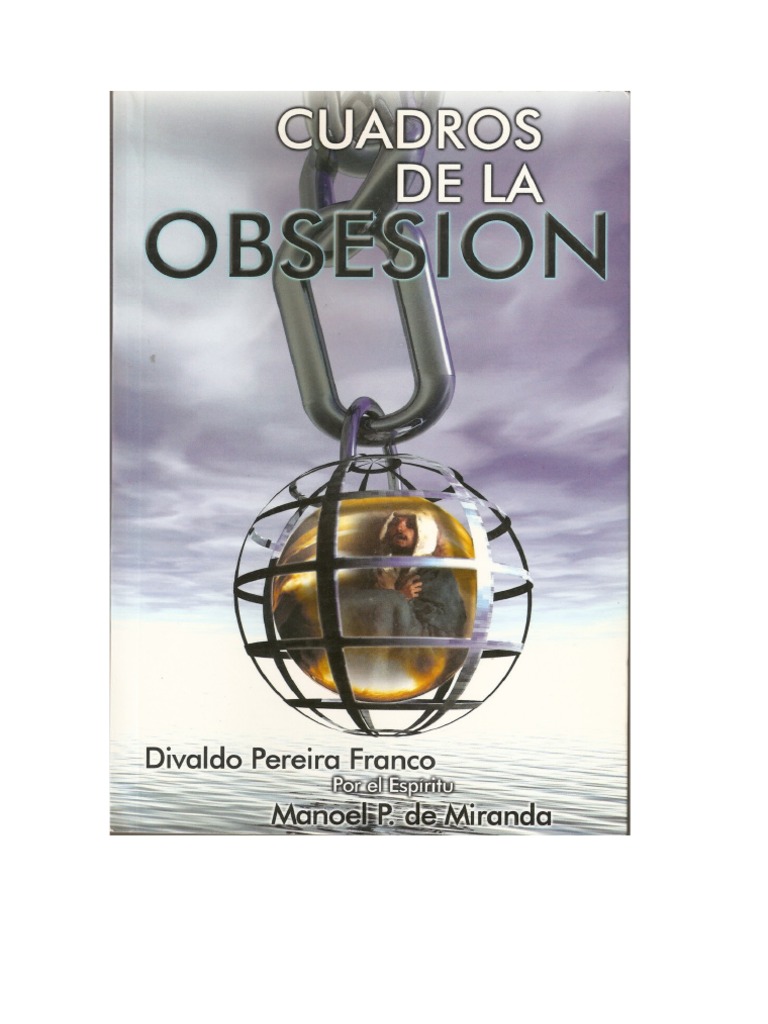 Divaldo Franco - Cuadro de La Obsesion (Paenis Da Obsessao) | PDF ...