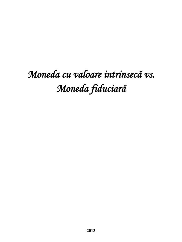 Moneda Cu Valoare Intrinsecă Vs Moneda Fiduciara | PDF