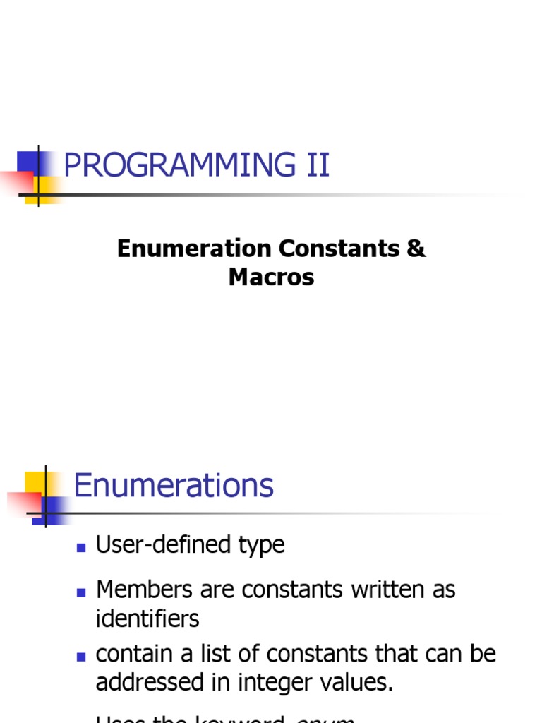 Programming Ii: Enumeration Constants & Macros | PDF | Macro (Computer Science) | Identifier