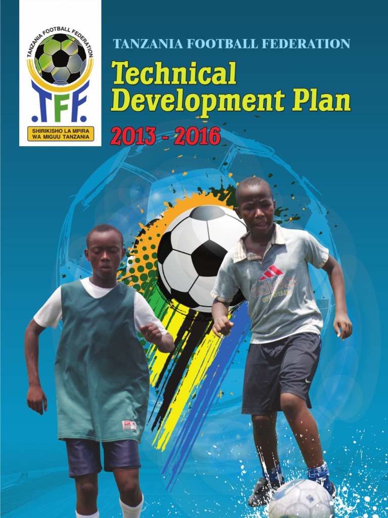 Technical Development Plan-2013-2016 | PDF | Tanzania | Goal
