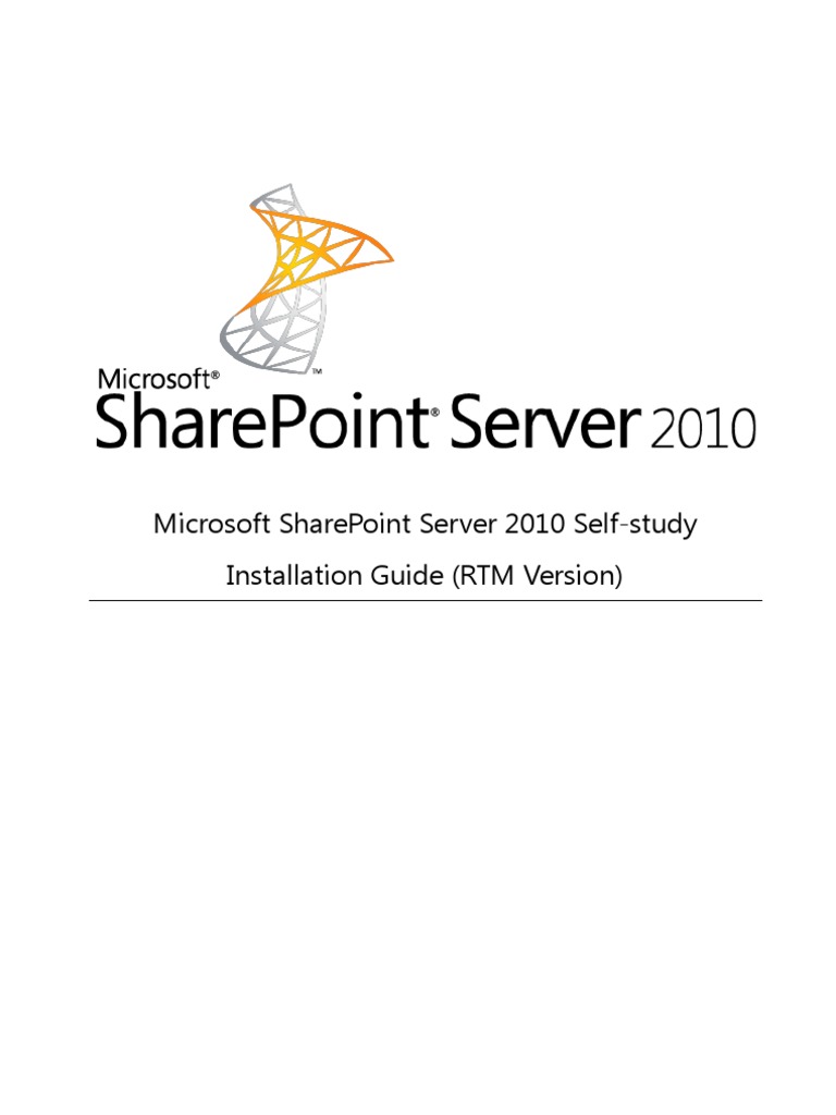 Microsoft Sharepoint Server 2010 Self-Study Installation Guide (RTM ...