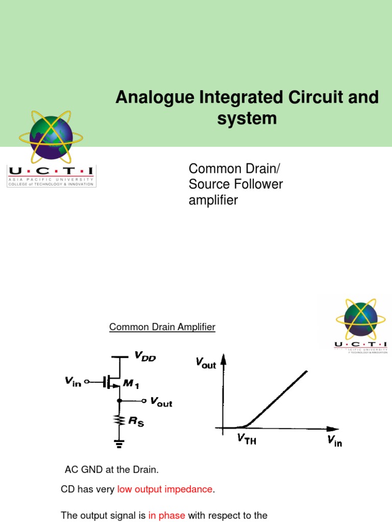 Analogue Integrated Circuit and System: Common Drain/ Source Follower ...