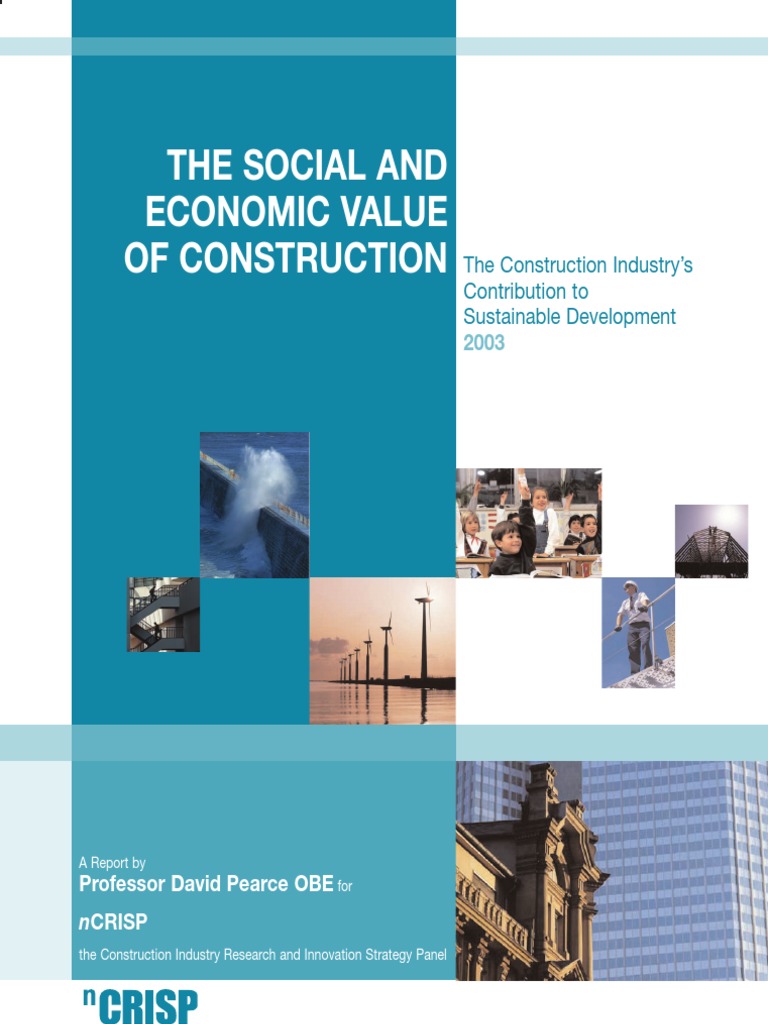 The Social & Economic Value of Construction - Crisp | PDF ...
