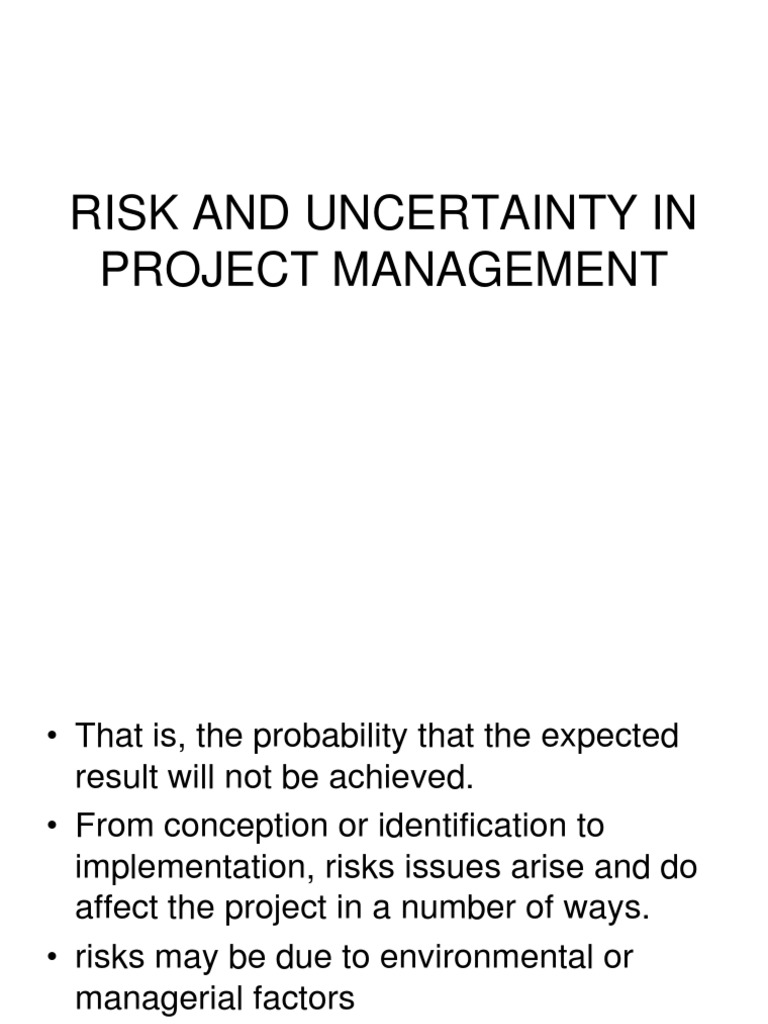 Managing Risk and Uncertainty in Projects | PDF | Risk | Project Management