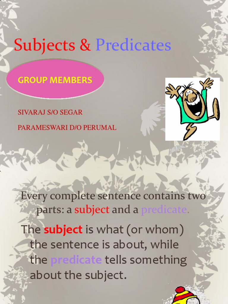 Subject& Predicates | PDF | Subject (Grammar) | Predicate (Grammar)
