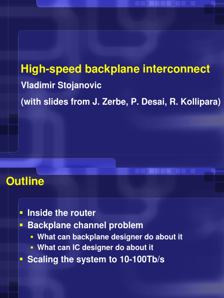 High-Speed Backplane Interconnect: Vladimir Stojanovic (With Slides ...