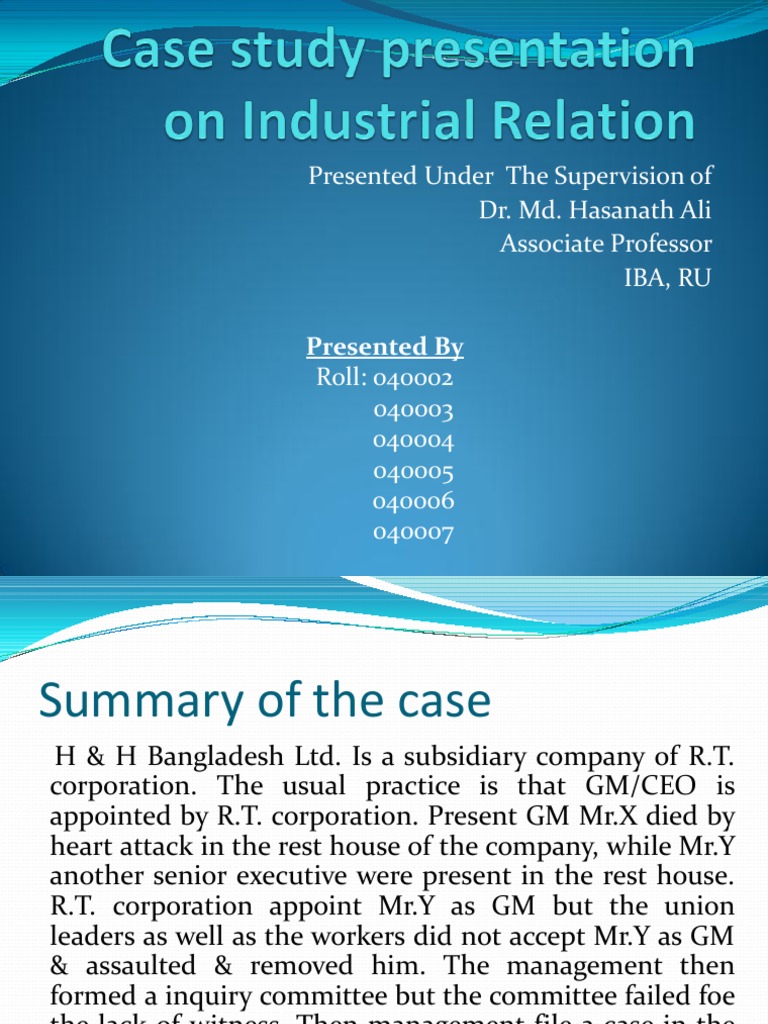 Case Study Presentation On Industrial Relation | PDF | Trade Union ...