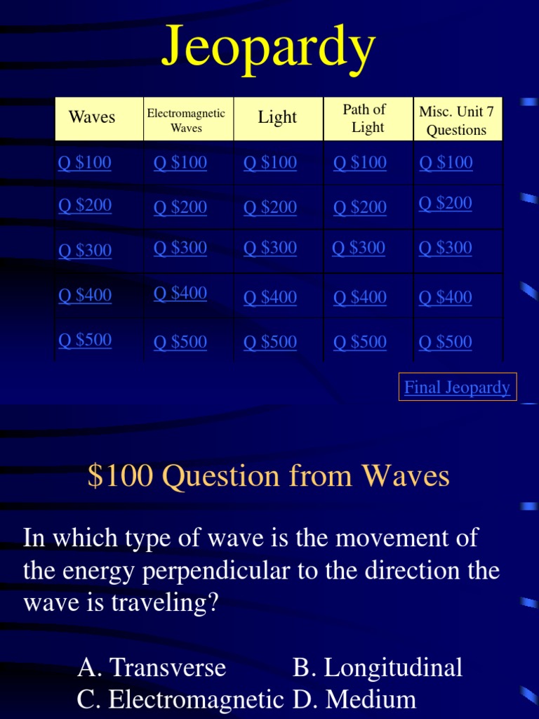 Waves and Light Jeopardy Questions | PDF | Waves | Electromagnetic Spectrum
