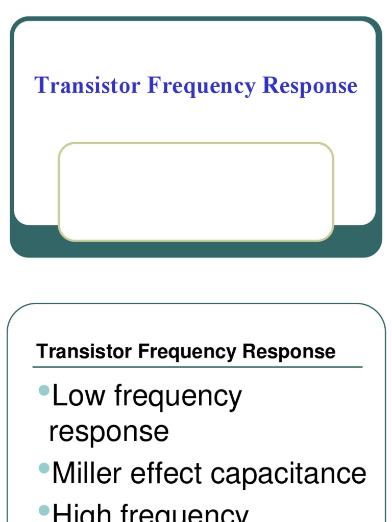 Transistor Frequency Response and Miller Effect | PDF | Amplifier ...