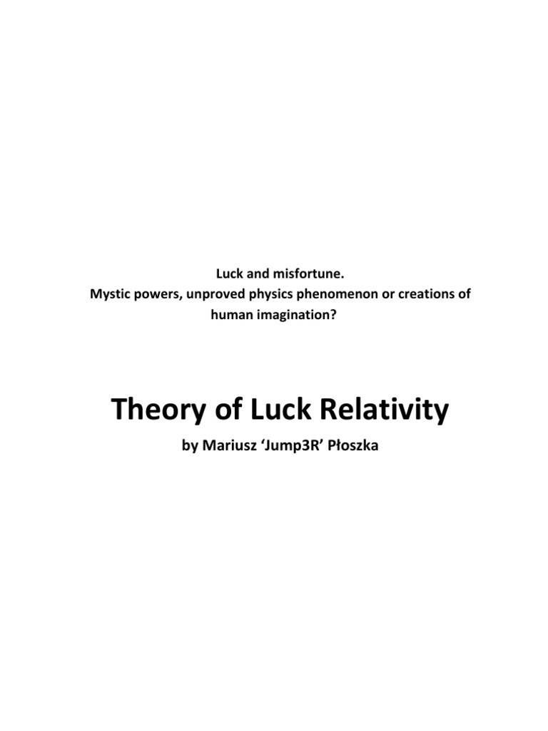 Theory of Luck Relativity Explained | PDF | Luck | Free Will