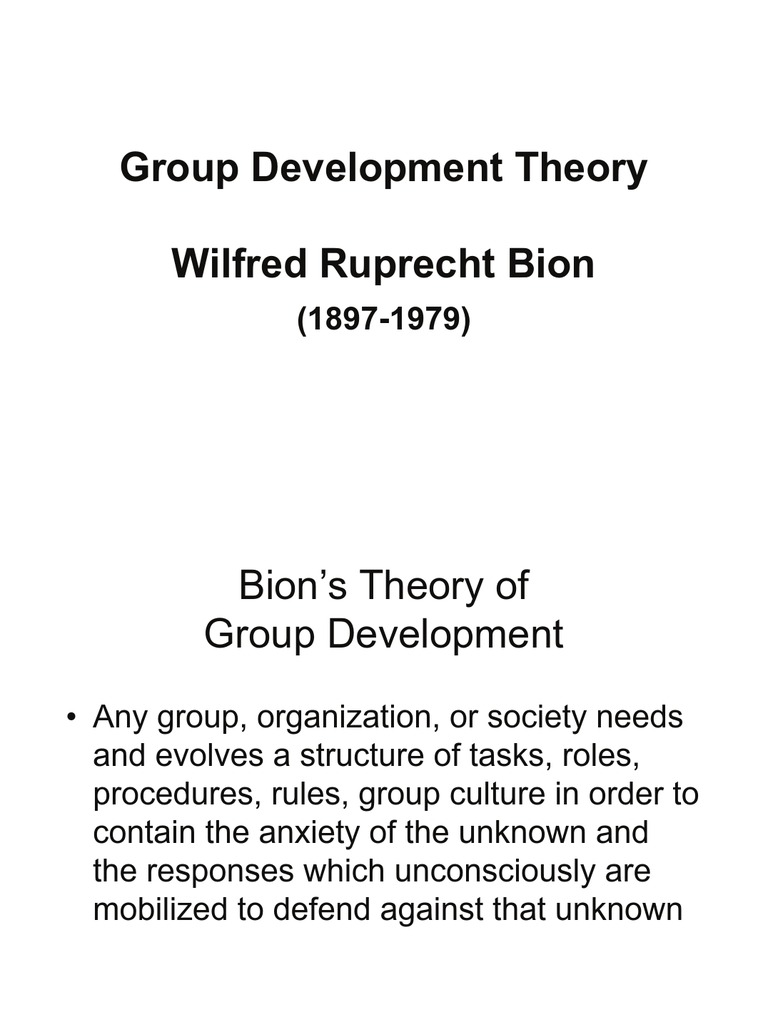 Bion's Group Development Theory Explained | PDF | Leadership | Anxiety