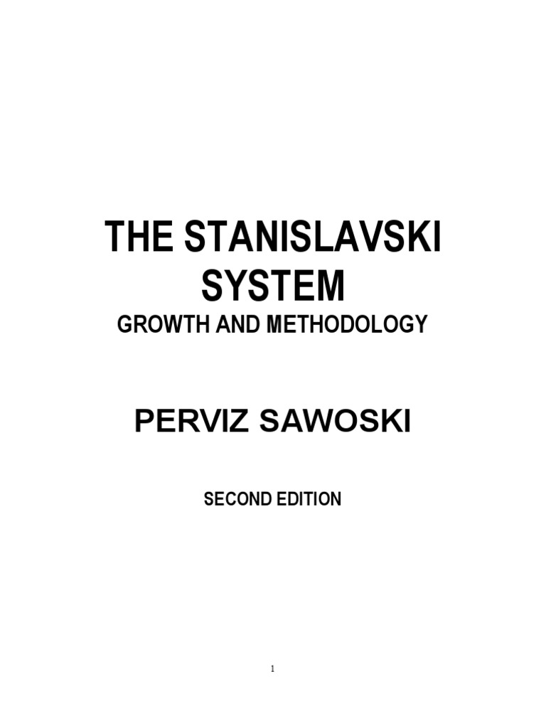 The Stanislavski System. Growth and Methodology. Perviz Sawoski 2ed ...