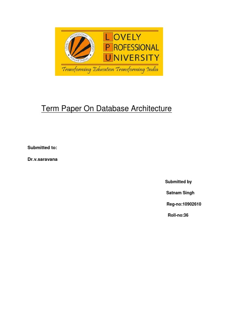 Term Paper On Database Architecture: Submitted To: Dr.v.saravana | PDF ...