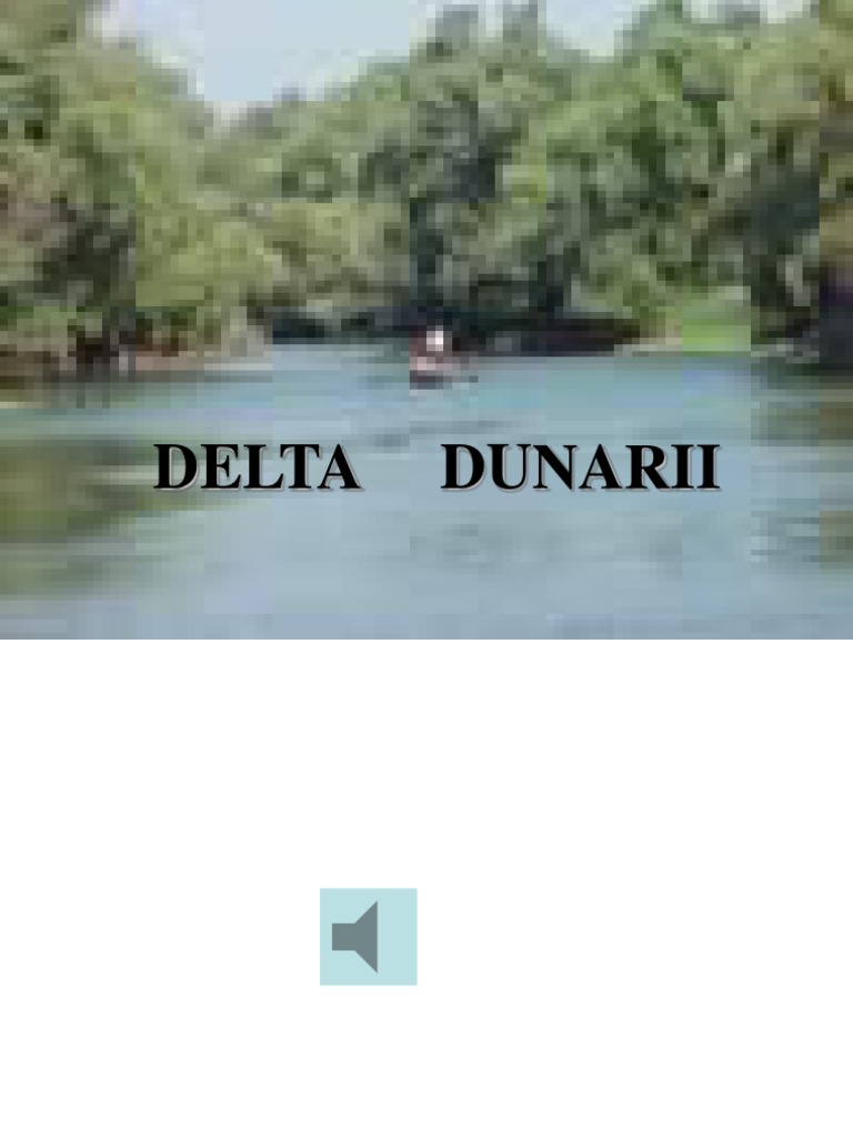 Delta Dunarii - Prezentare Pentru Copii | PDF
