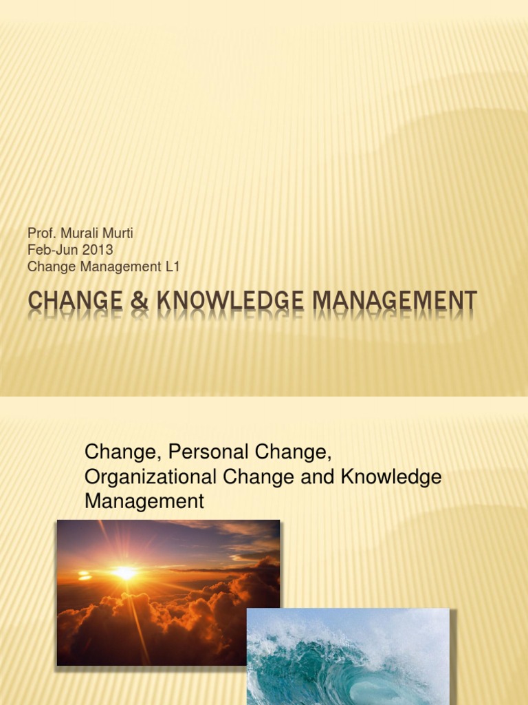 Change and Knowledge Management | PDF | Change Management | Emotions