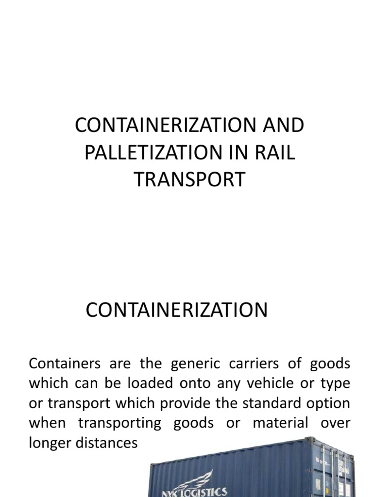 Containerization and Palletization in Rail Transport | PDF | Containerization | Cargo