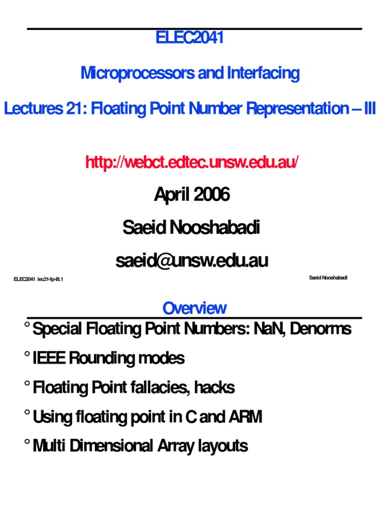 ELEC2041 Microprocessors and Interfacing Lectures 21: Floating Point Number Representation - III ...