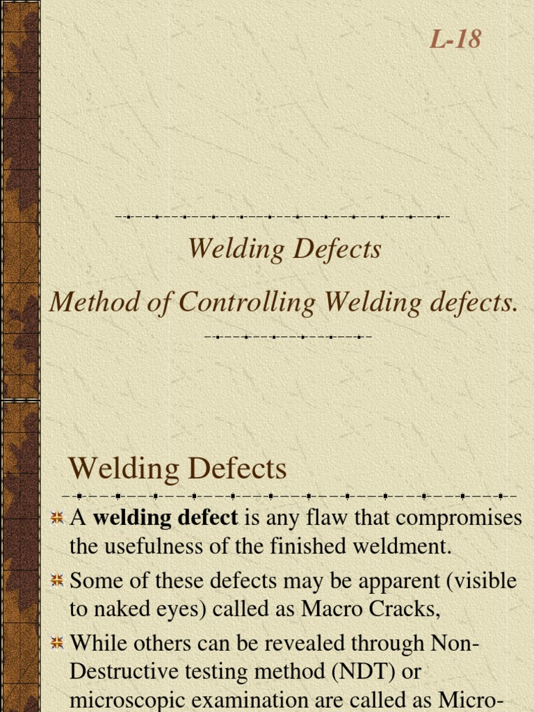 Welding Defects Method of Controlling Welding Defects | PDF | Welding ...