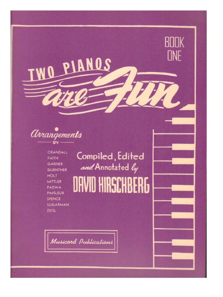 Two Pianos Are Fun - David Hirschberg | PDF