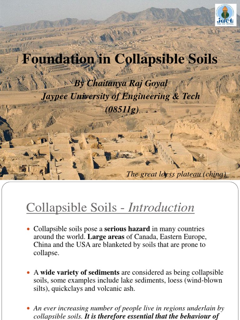 Project Presentation On "Foundation in Collapsible Soils" by Chaitanya Raj Goyal | PDF ...