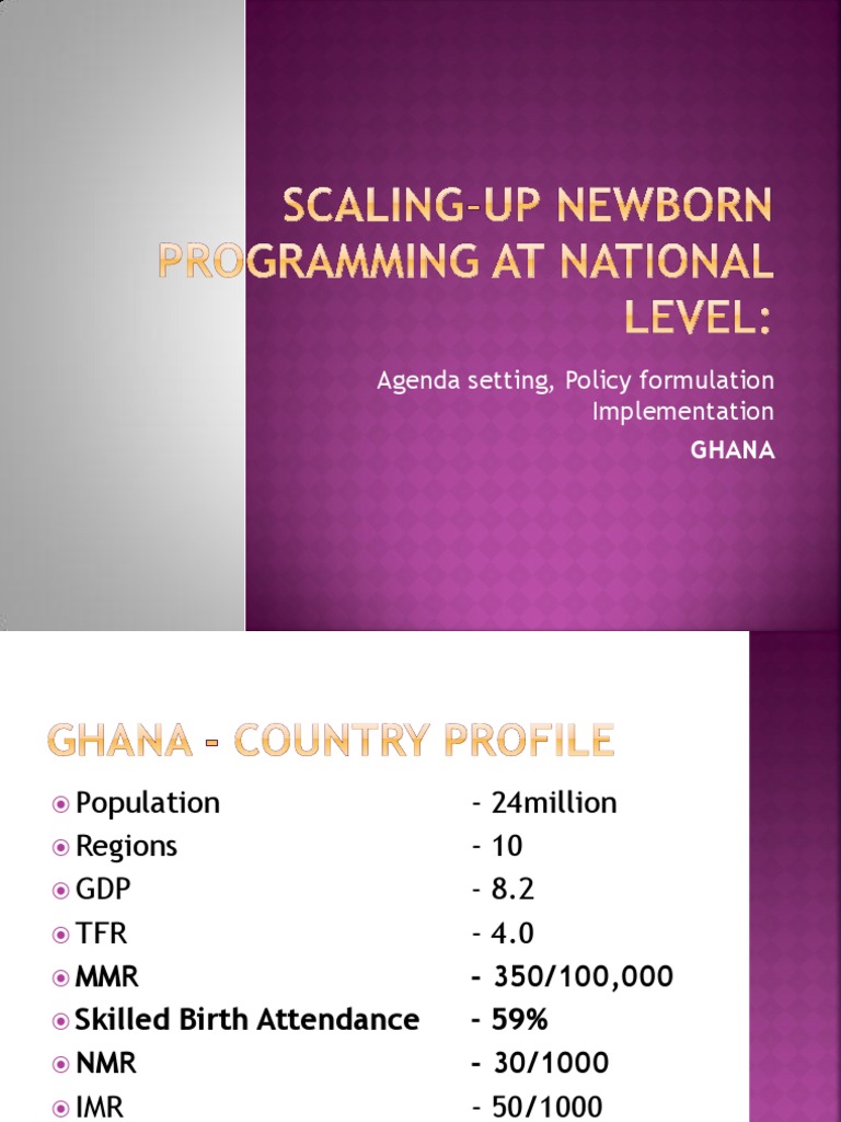 Sagoe-Moses: Scaling-Up Newborn Programming at National Level - Agenda Setting, Policy ...