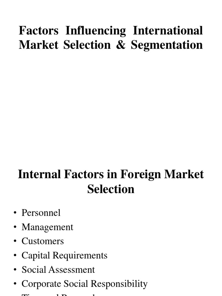 Factors Influencing International Market Selection & Segmentation | PDF