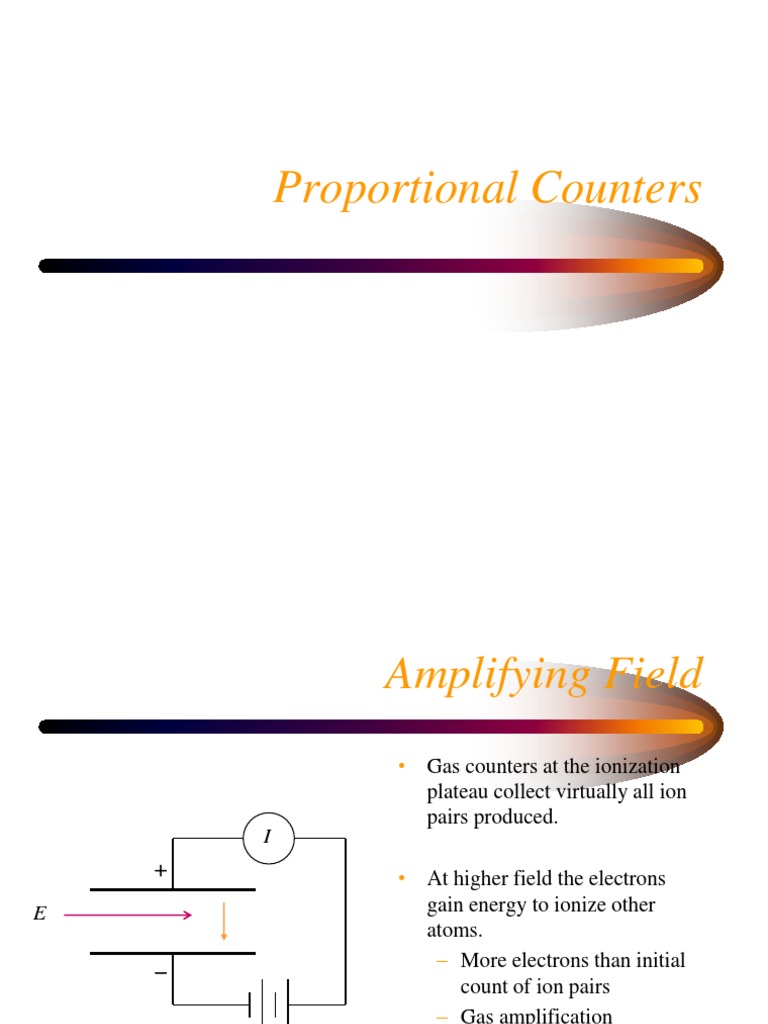 Proportional Counters | PDF | Ionization | Physical Chemistry